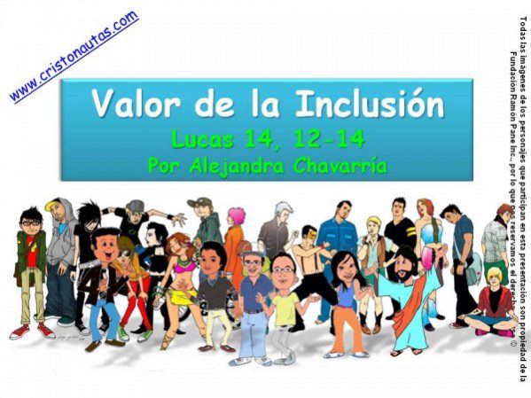 Valor de la Inclusión | Cristonautas.com